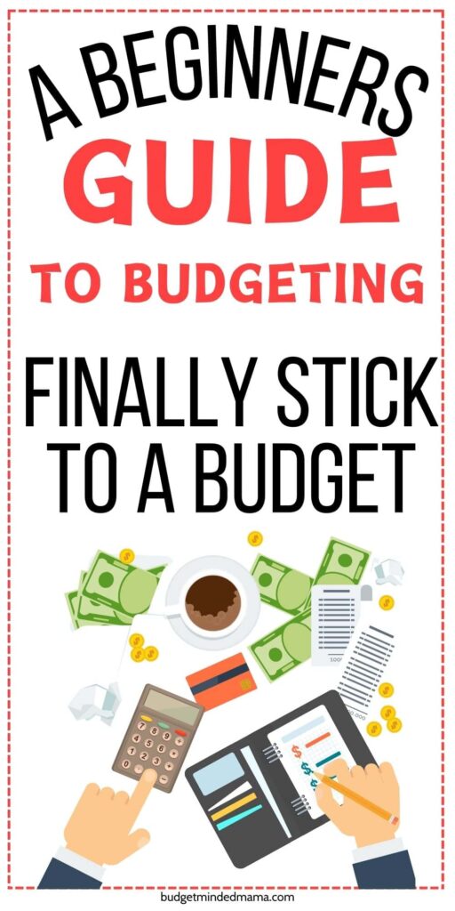 Budgeting for Beginners: Step-By-Step Plan