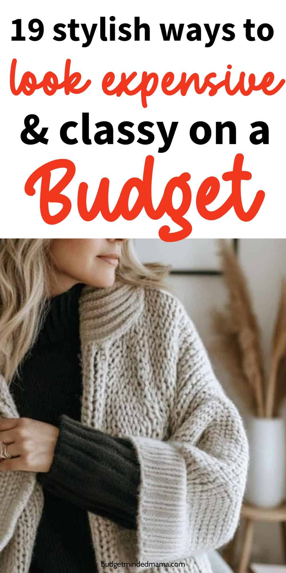 How to Look Expensive on a Budget: Tips & Tricks