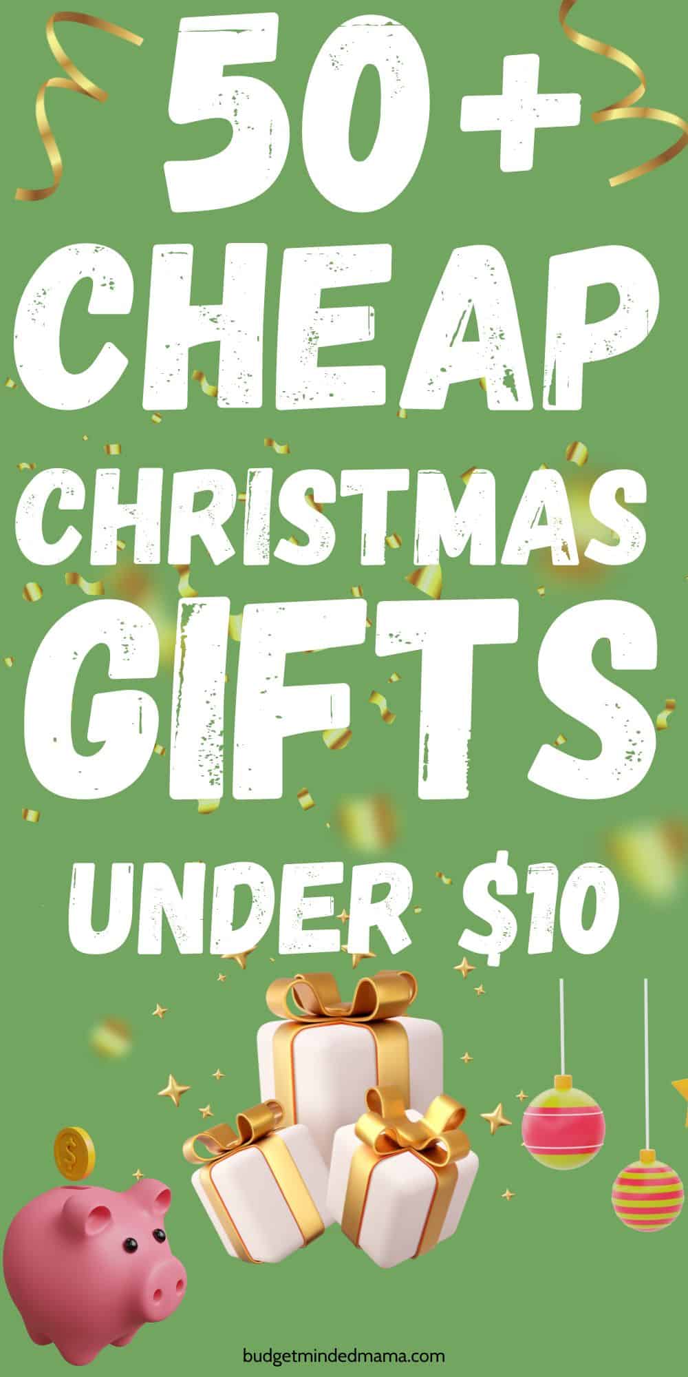 50+ Cheap Christmas Gifts that Cost Under $10