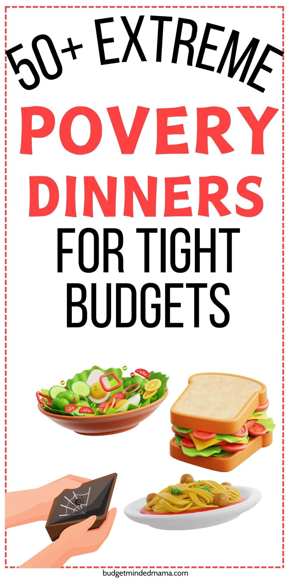 50+ Extreme Poverty Meals & Dinners for a Tight Budget