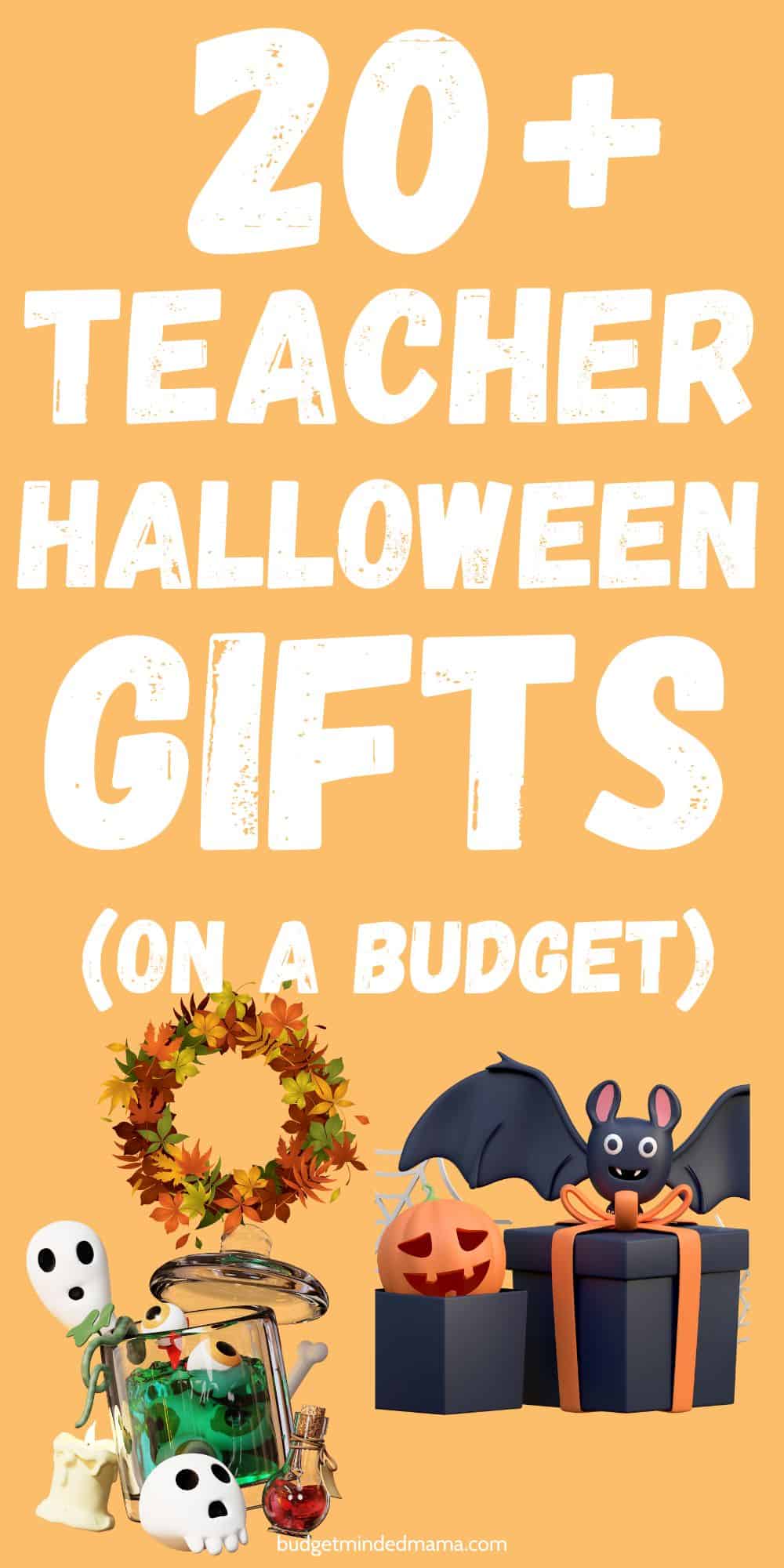20+ Teacher Halloween Gifts (On a Budget)