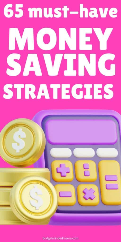 65 Ultimate Money Saving Strategies