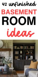 42 Best Unfinished Basement Ideas on a Budget You’ll Ever See
