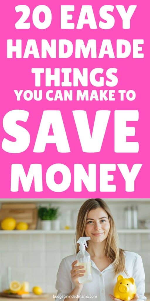 20 Handmade Things to Make to Save Money