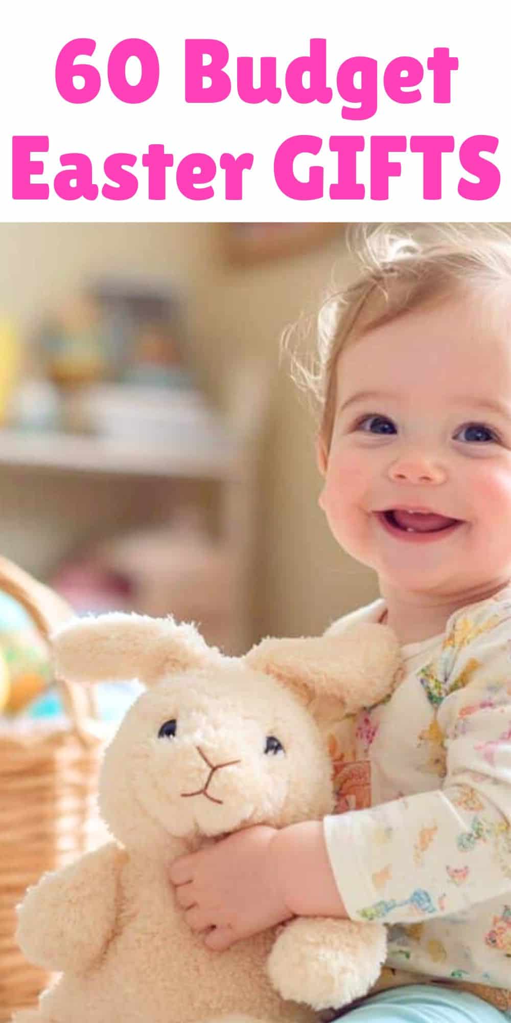 60 Easter Gift Ideas (Budget Friendly)