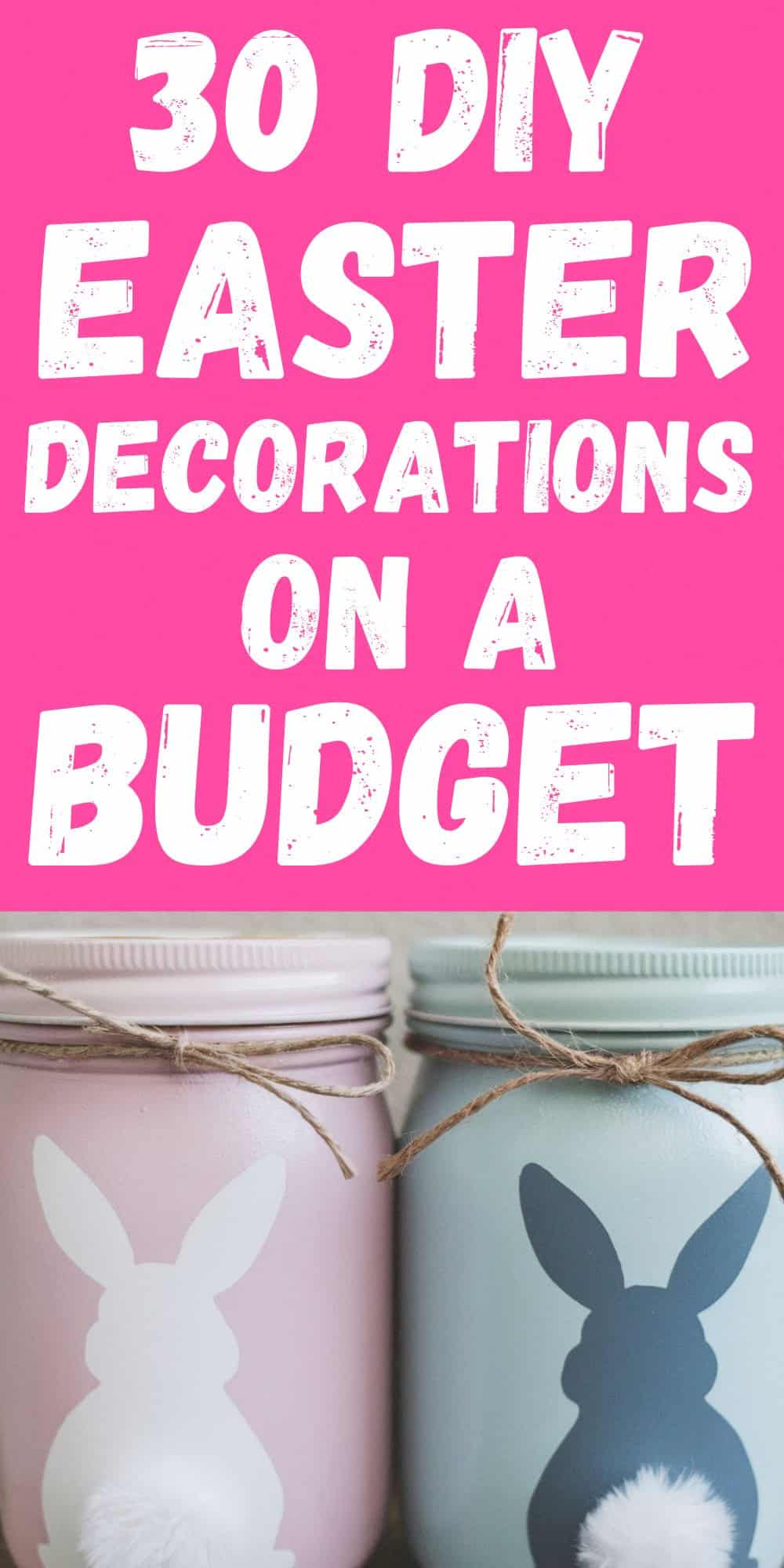 30 Festive Easter Decorations on a Budget (DIY Easter Decor)
