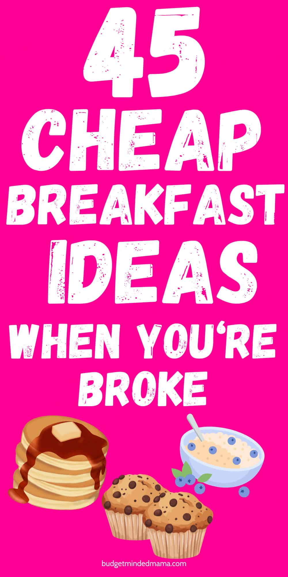 45 Cheap Breakfast Ideas for When You're Totally Broke